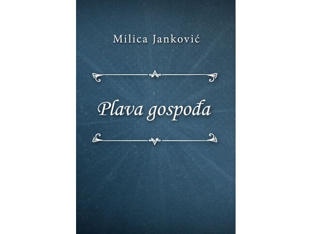 PLAVA GOSPOĐA - Milica Janković
