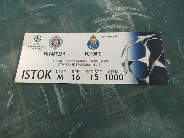 Ulaznica - FK Partizan - FC Porto 16.09.2003.