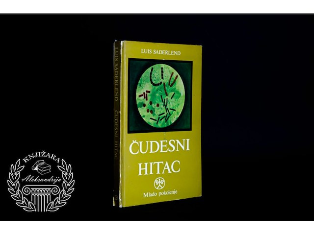 ČUDESNI HITAC - Luis Saderlend