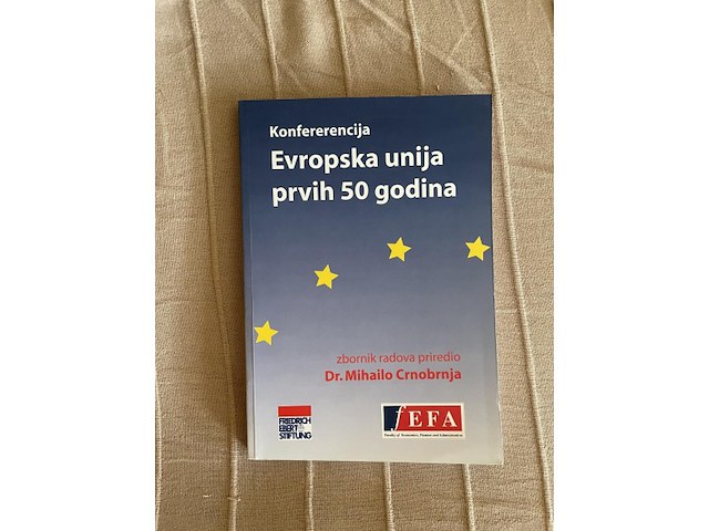 Konferencija Evropska unija prvih 50 godina
