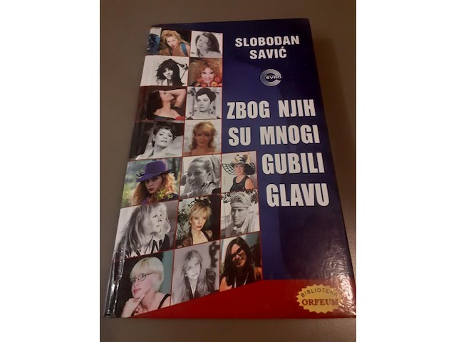 Zbog Njih Su Mnogi Gubili Glavu