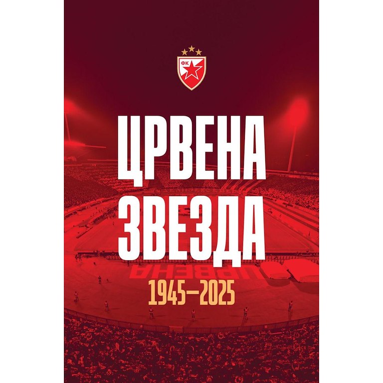 MONOGRAFIJA FK CRVENA ZVEZDA 1945-2025