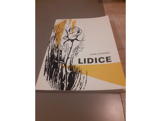 LIDICE Ivan Ciganek