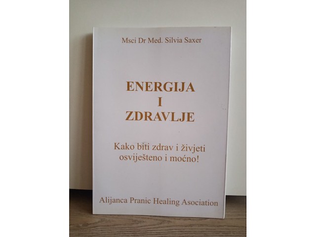 Energija i zdravlje - Msci Dr Med.Silvia Saxer