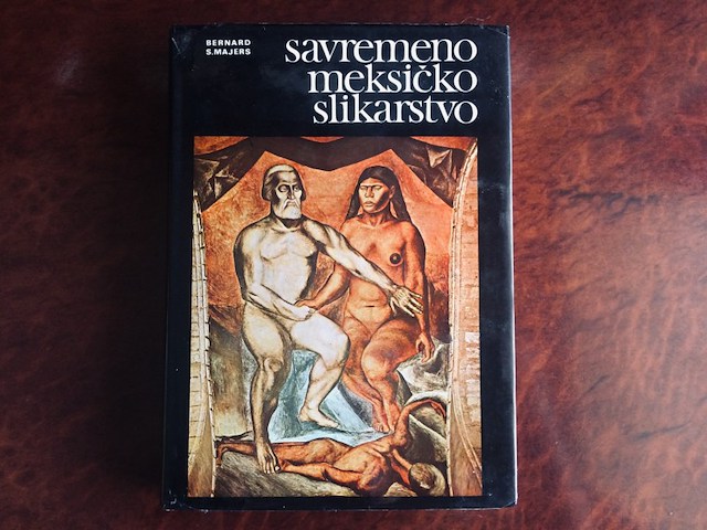 Savremeno Meksicko Slikarstvo - Bernard S. Majers