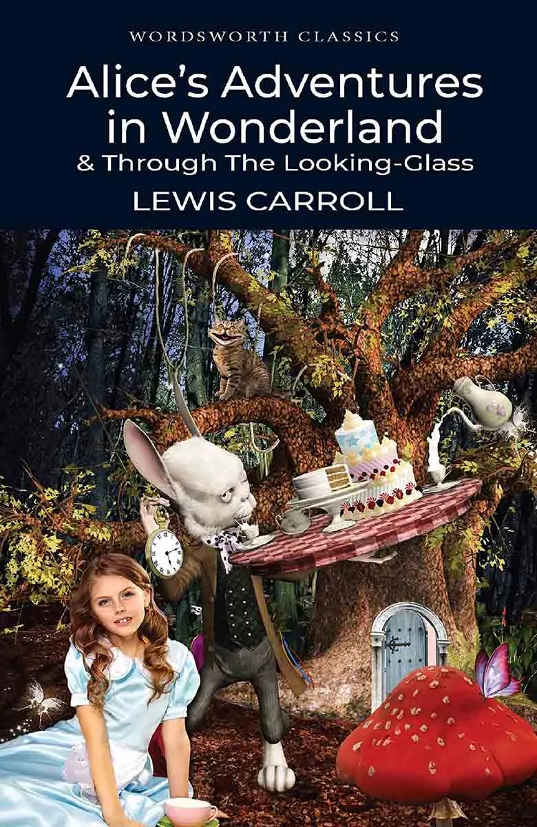 Alice's Adventures in Wonderland & Through the Looking Glass