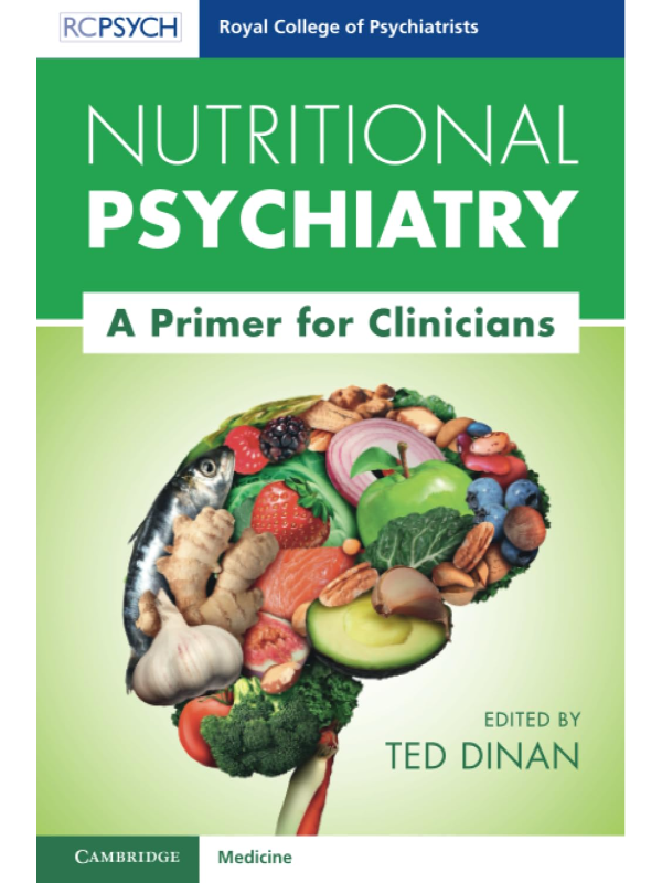 Nutritional Psychiatry: A Primer for Clinicians