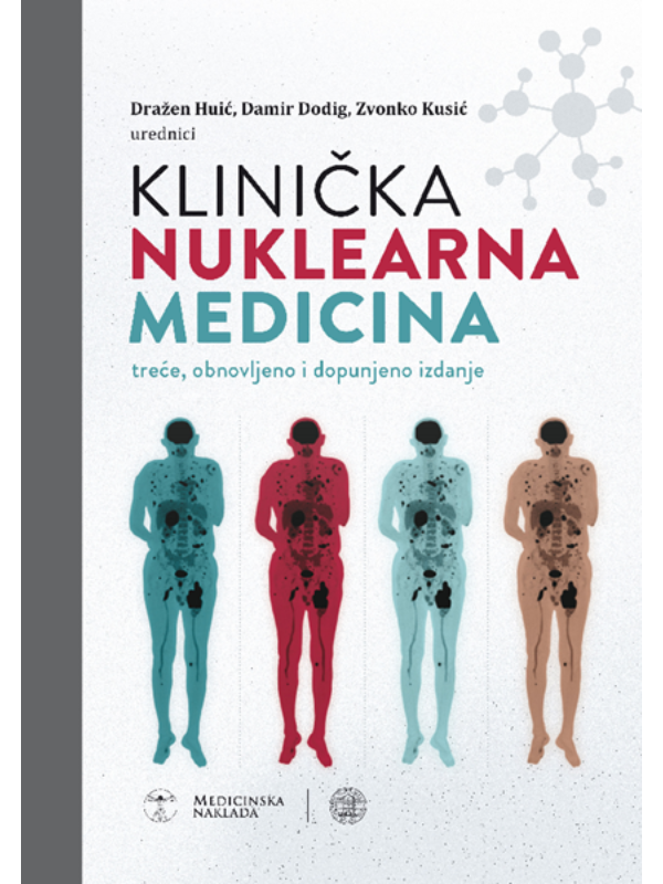 KLINIČKA NUKLEARNA MEDICINA 3-će dopunjeno izdanje