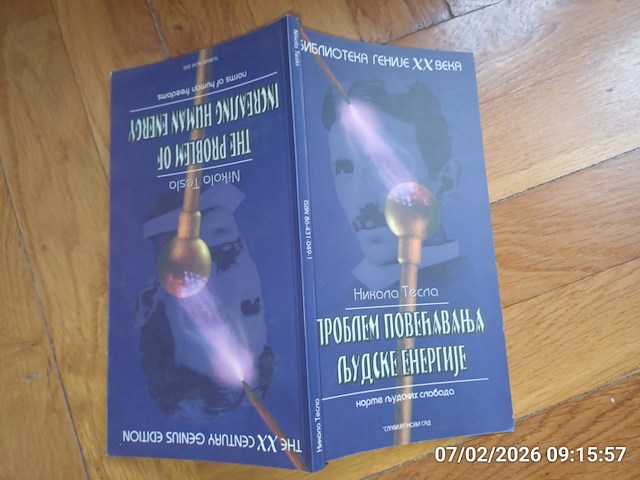 NIKOLA TESLA, PROBLEM POVEĆAVANJA LJUDSKE ENERGIJE