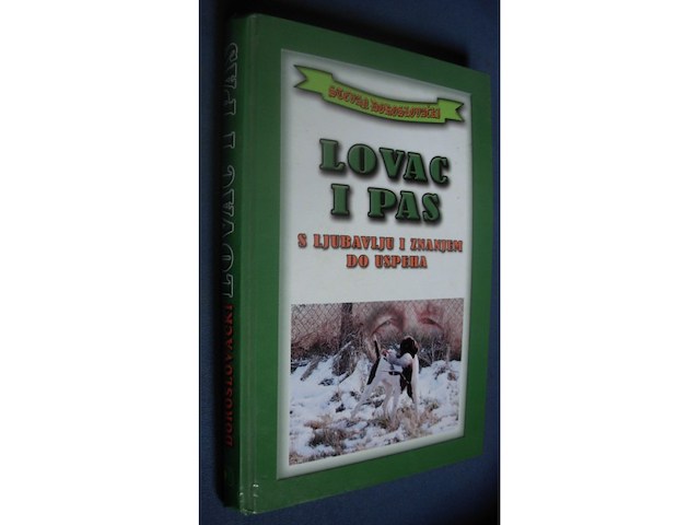 LOVAC I PAS - Stevan Doroslovački