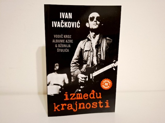 Između krajnosti - Ivan Ivačković NOVO