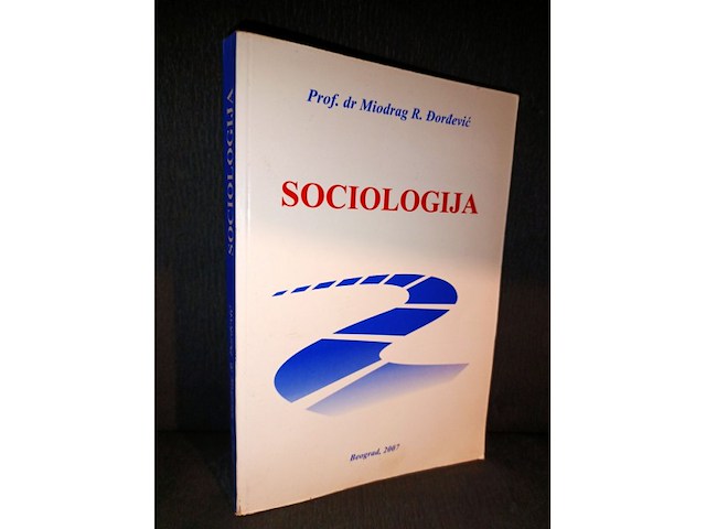 SOCIOLOGIJA - Miodrag R. Đorđević