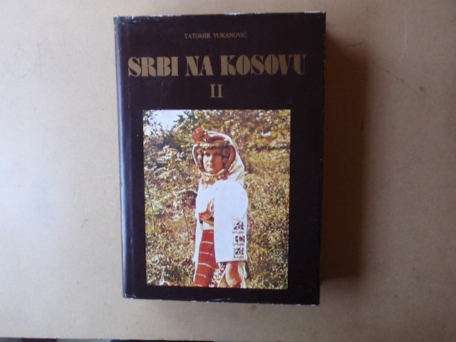 Tatomir Vukanović - SRBI NA KOSOVU 2
