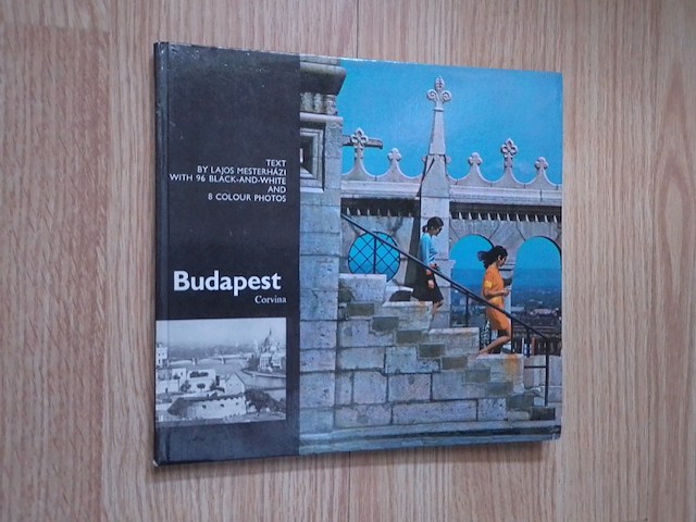 BUDAPEST With 96 black and white and 8 color photos