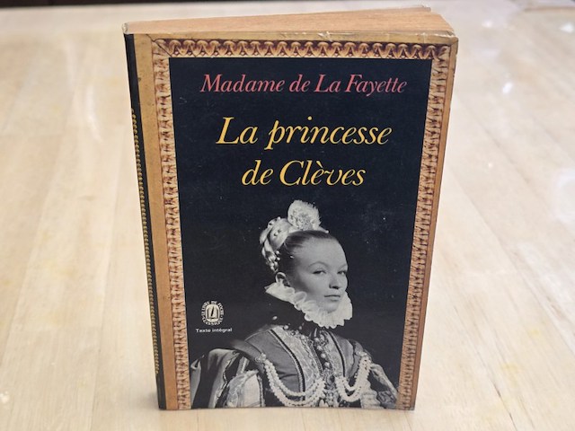 La princesse de Clèves Madamme de La Fayette