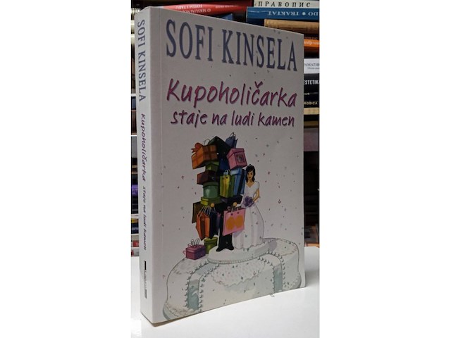 Kupoholičarka staje na ludi kamen - Sofi Kinsela