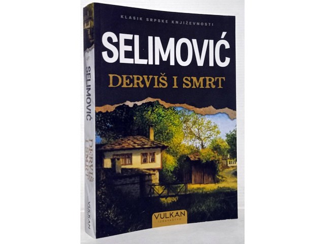 Derviš i smrt – Meša Selimović