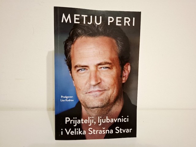 Prijatelji,ljubavnici i velika strašna stvar Metju Peri
