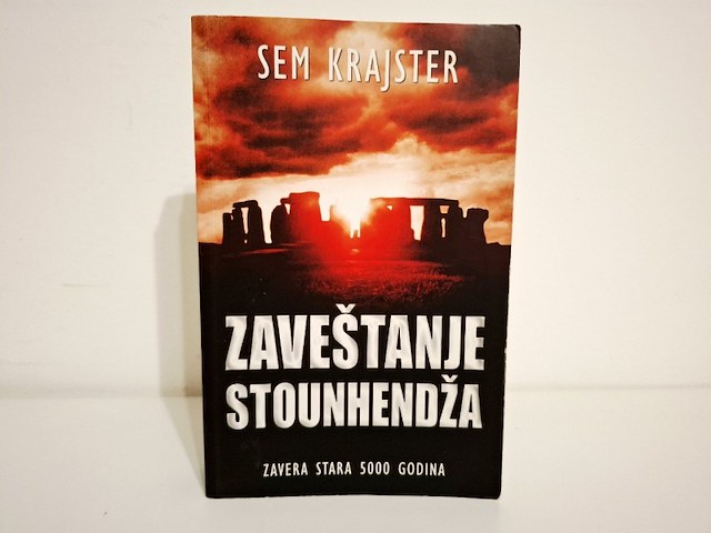 Zaveštanje Stounhendža  - Sem Krajster