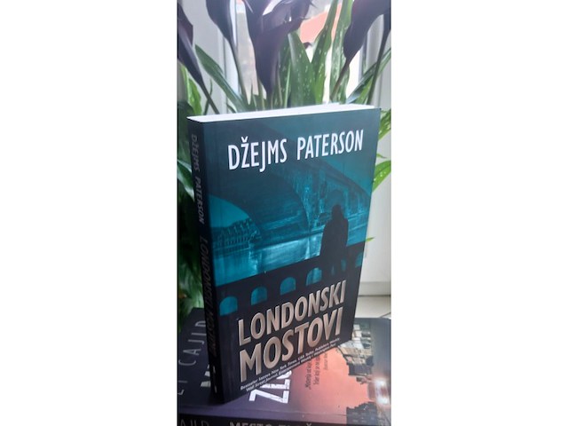 Londonski mostovi - Džejms Paterson