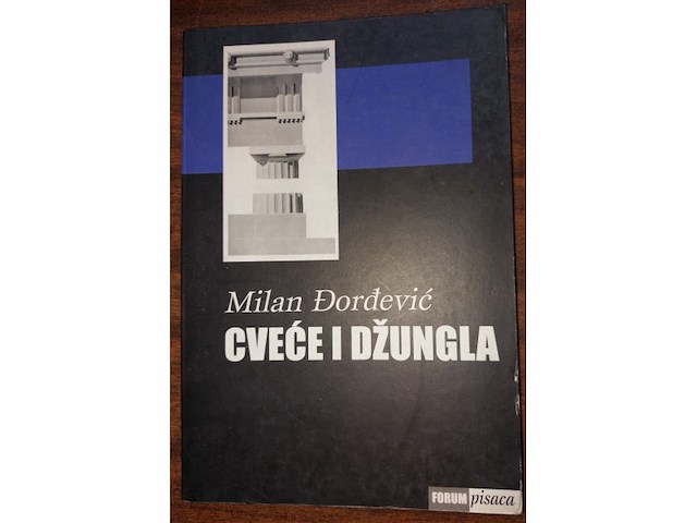 Cvece i Dzungla Milan Djordjevic