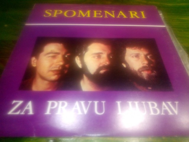 SPOMENARI - ZA PRAVU LJUBAV