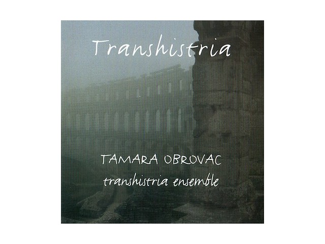 Tamara Obrovac / Transhistria Ensemble – Transhistria