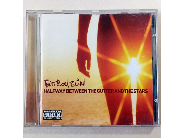 Fatboy Slim - Halfway Between The Gutter And The Stars