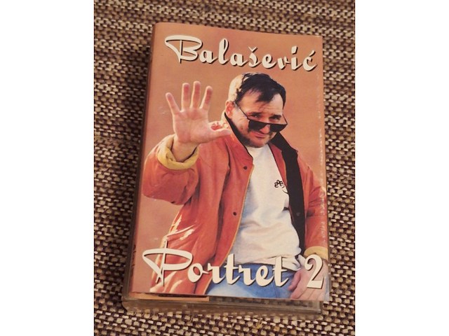KASETA-DJORDJE BALAŠEVIĆ-PORTRET 2-ORIGINAL