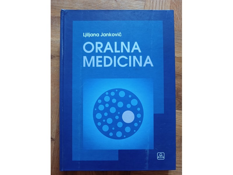 Oralna medicina, autor - Ljiljana Janković 2007