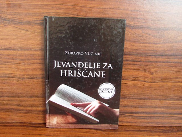 Jevanđelje za hrišćane - Zdravko Vučinić