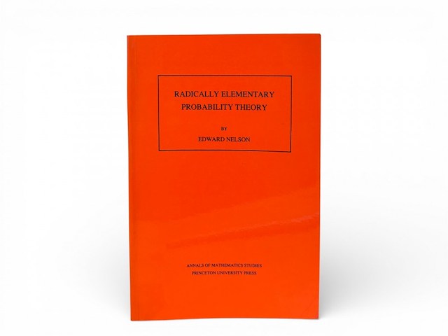 Radically Elementary Probability Theory - Edward Nelson