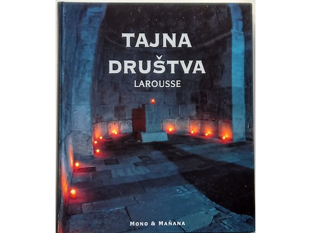 TAJNA DRUŠTVA  :  LAROUSSE   Kao nova!