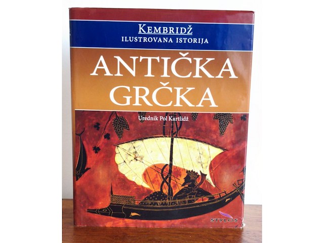 ANTIČKA GRČKA - Kembridž Ilustrovana Istorija