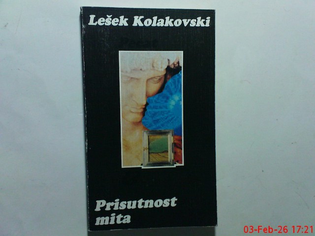 LESEK KOLAKOVSKI  - PRISUTNOST MITA