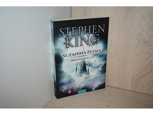 Mračna kula 6 - Suzanina pesma - Stephen King Stiven