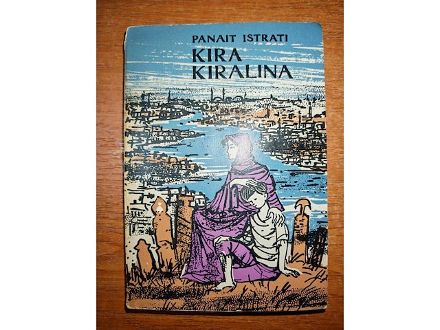 Kira Kiralina - Panait Istrati