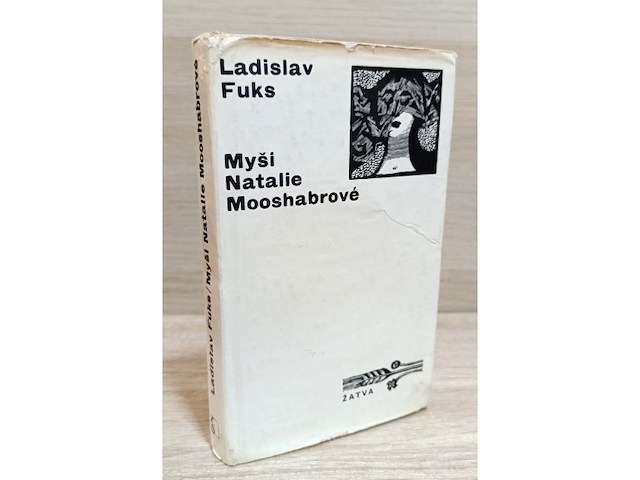 MYŠI NATALIE MOOSHABROVÉ- Ladislav Fuks
