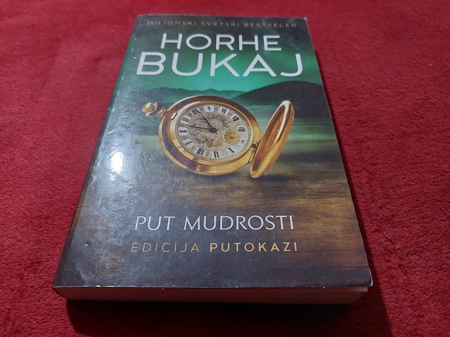 Put mudrosti Horhe Bukaj TOP