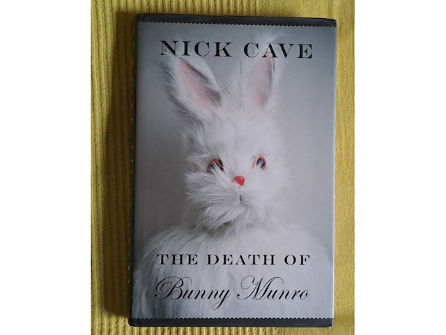The death of Bunny Munro  Nick Cave