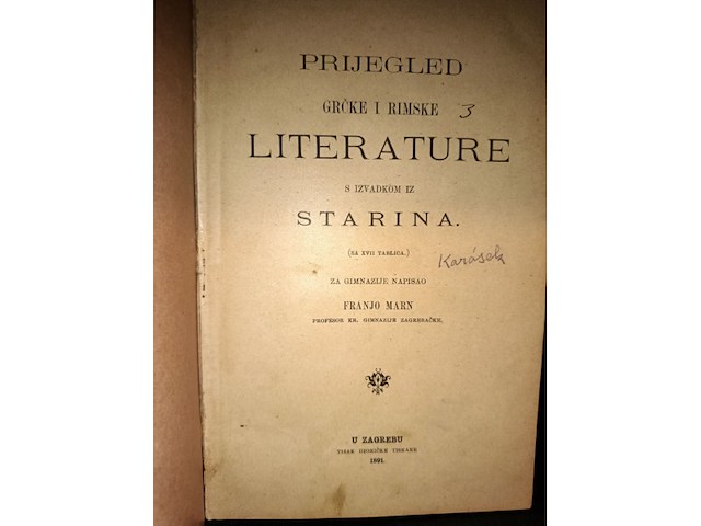 PRIJEGLED GRČKE I RIMSKE LITERATURE - Fr. Marn (1891)