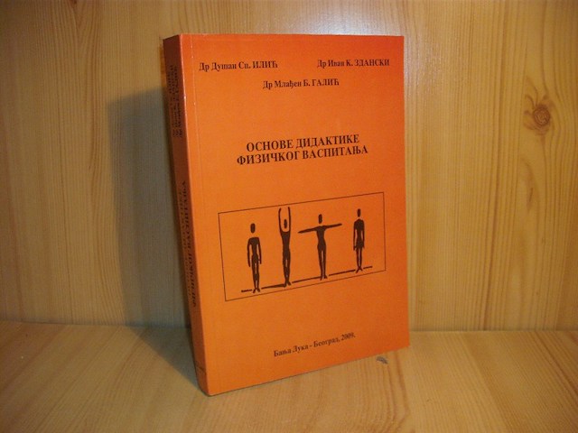 Osnove didaktike fizičkog vaspitanja - Dr M.Galić