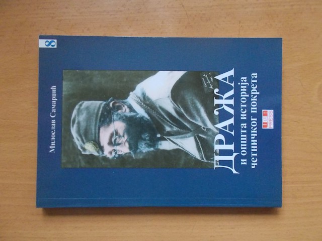 DRAZA I OPSTA ISTORIJA CETNICKOG POKRETA 8 -M.SAMARDZIC