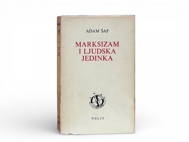 Marksizam i ljudska jedinka - Adam Šaf
