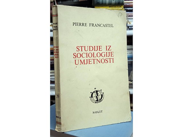 Pierre Francastel - Studije iz sociologije umjetnosti