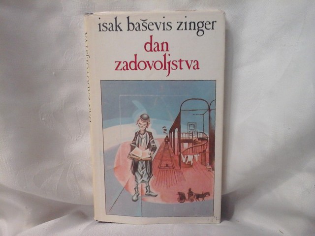 Dan zadovoljstva Isak Baševis Zinger SInger