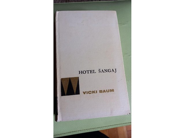 HOTEL ŠANGAJ. Vicki Baum