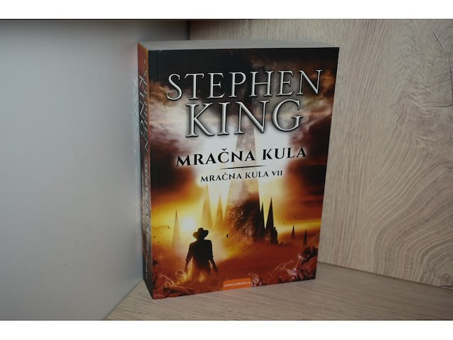 Mračna kula 7 - Mračna kula - Stephen King Stiven King