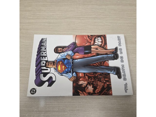 Superman: `Till death do us part vol.3 TPB