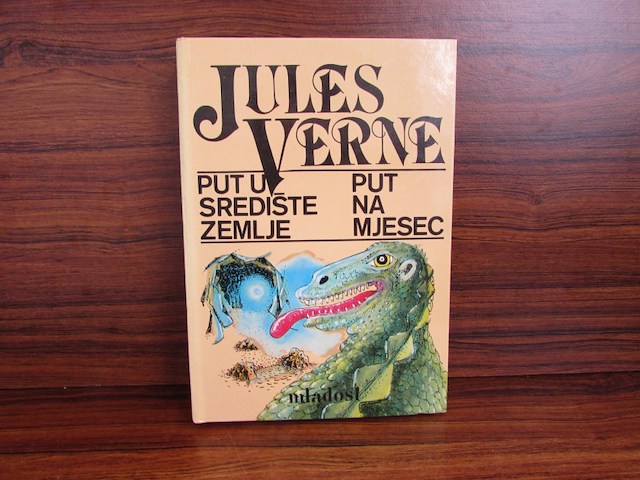 Put u središte zemlje / Put na mjesec - Jules Verne